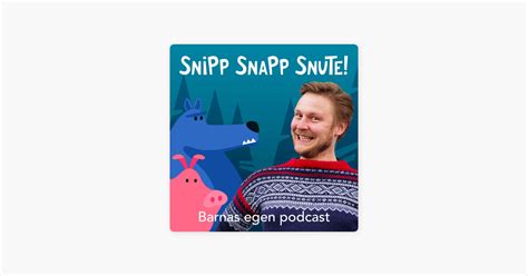 ‎snipp Snapp Snute On Apple Podcasts