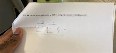Solved 3in The Circuit Below Determine Ly And Vy Using Mesh