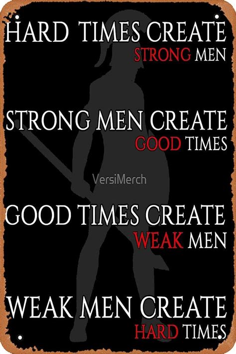 Niumowang Metal Sign Hard Times Create Strong Men Strong Men Create Good Times