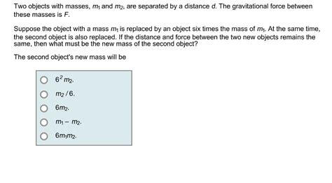 two objects with masses m1 and m2 are separated by a distance d the