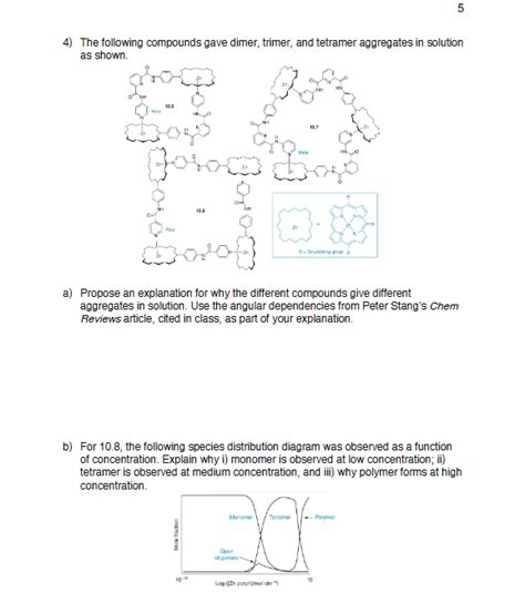 Solved 4 The Following Compounds Gave Dimer Trimer And Tetramer