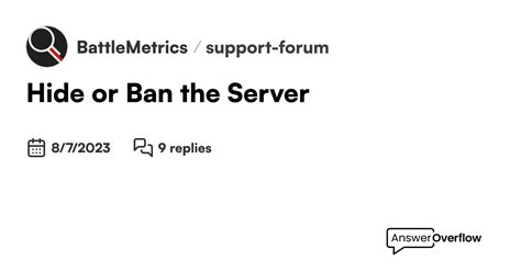 Hide Or Ban The Server Battlemetrics