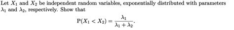 solved let x1 ﻿and x2 be ﻿independent random variables