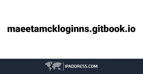 Maeetamckloginns Gitbook Io Website Information IP Address Server Location