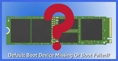 Default Boot Device Missing Or Boot Failed What Now Ask Leo