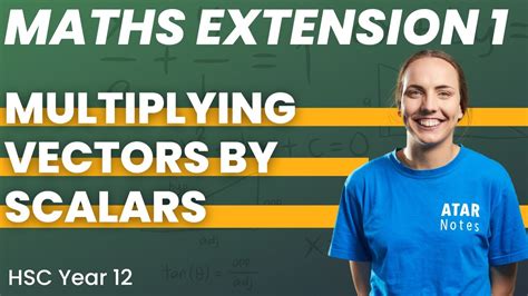 Multiplying Vectors By Scalars Hsc Year 12 Maths Extension 1 Youtube