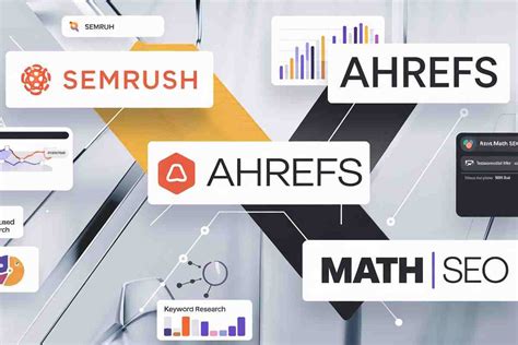 Semrush Vs Ahrefs Vs Rank Math Seo Complete Tool Comparison