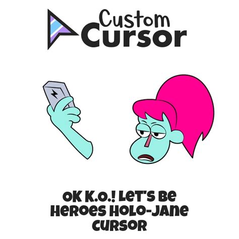 Ok Ko Lets Be Heroes Holo Jane Cursor Custom Cursor