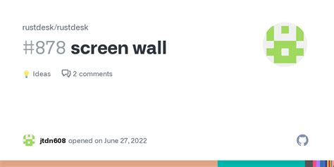 Screen Wall · Rustdesk Rustdesk · Discussion 878 · Github