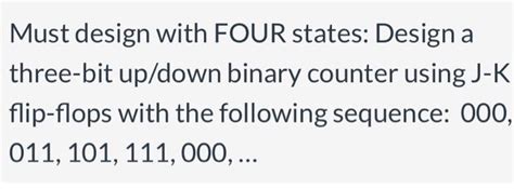 Design A Three Bit Up Down Binary Counter Using J K Chegg