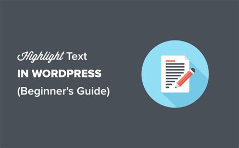 How To Highlight Text In WordPress Beginner S Guide KERBCO Web Services
