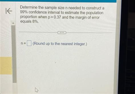 solved determine the sample size n needed to construct a 99