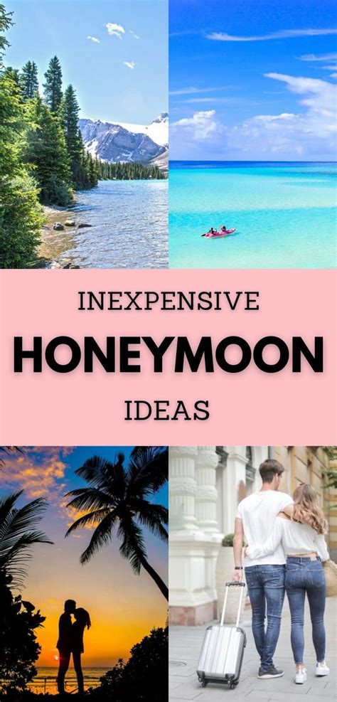 12 Inexpensive Honeymoon Ideas For Memorable Getaways Honeymoon Places Honeymoon Getaways