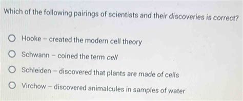 Solved Which Of The Following Pairings Of Scientists And Their