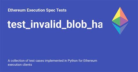 Testinvalidblobhashversioningsingletx Ethereum Execution Spec Tests