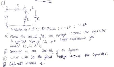 solved conoider v0 5v r 0 1 ohm l 1h c 1f a model the