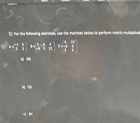 Solved For The Following Exercises Use The Matrices Chegg