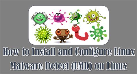 How To Install And Configure Clamav Antivirus On Linux 2daygeek
