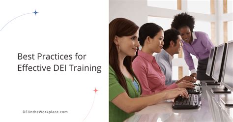 Best Practices For Effective Dei Training Dei In The Workplace