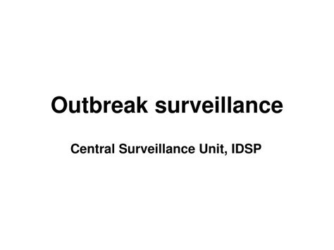 Ppt Outbreak Surveillance Powerpoint Presentation Free Download Id