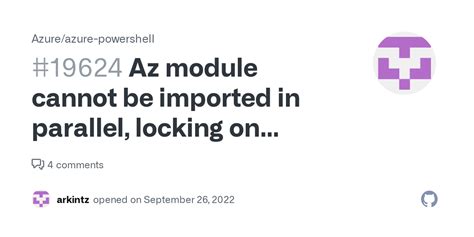 Az Module Cannot Be Imported In Parallel Locking On Azurermsurveyjson · Issue 19624 · Azure