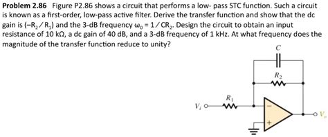 Solved Problem 2 86 Figure P2 86 Shows A Circuit That Performs A Low
