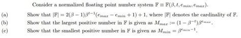 solved consider a normalized floating point number system