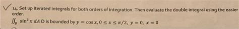 solved 14 set up iterated integrals for both orders of