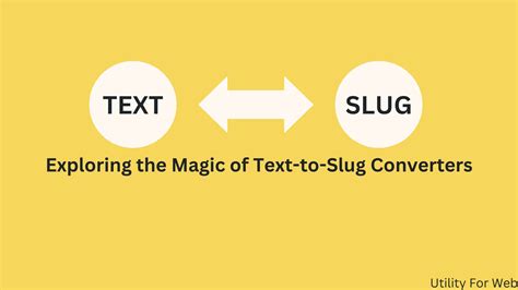 best slug maker to convert text into seo friendly urls utility for web