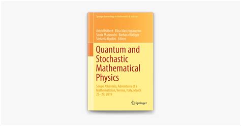 ‎quantum And Stochastic Mathematical Physics Astrid Hilbert Elisa Mastrogiacomo Sonia