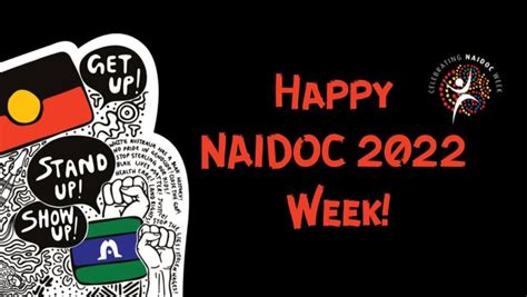 Daniel Ebbin Gaicd On Linkedin Naidocweek Naidoc2022 Getupstandupshowup