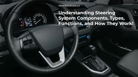 Steering System Components Types And How They Work