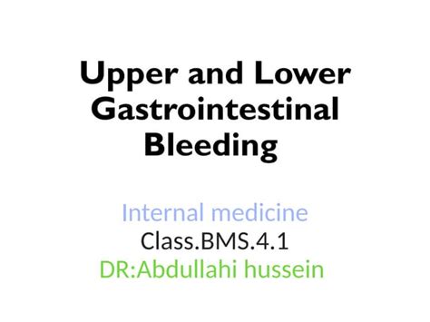 Gi Bleeding Gastrointestinal Presentationpptx