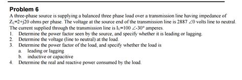 Solved A Three Phase Source Is Supplying A Balanced Three
