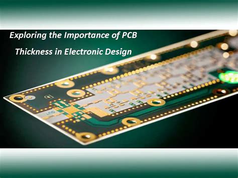Exploring The Importance Of Pcb Thickness In Electronic Design Ibe Electronics