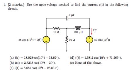 Solved Use The Node Voltage Method To Find The Current It