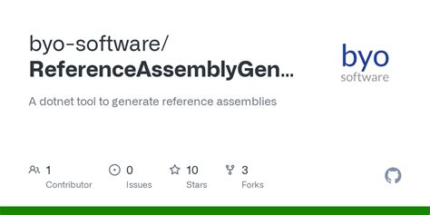 Github Byo Softwarereferenceassemblygenerator A Dotnet Tool To