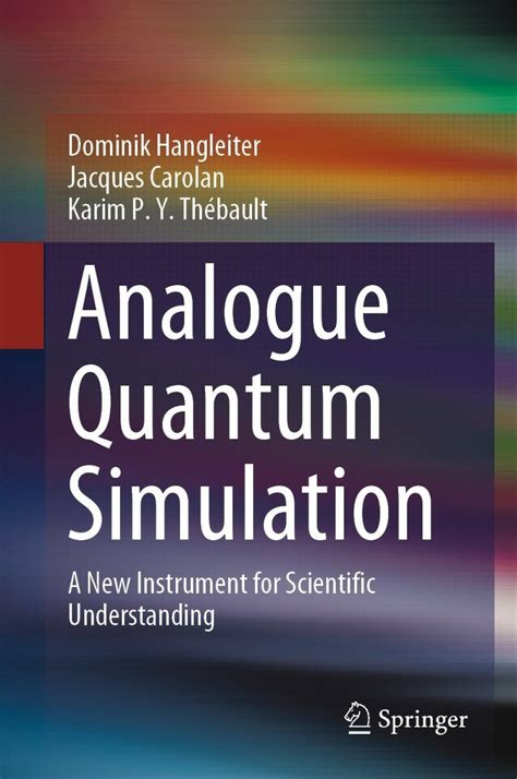 Analogue Quantum Simulation A New Instrument For Scientific