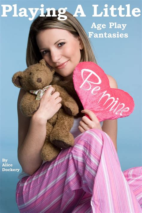Playing A Little Age Play Fantasies Ebook By Alice Dockery Epub