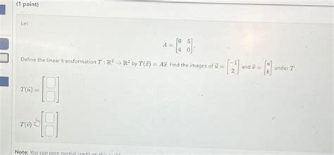 solved 1 point let define the linear transformation t r2