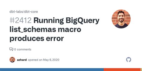 Running BigQuery List Schemas Macro Produces Error Issue 2412 Dbt