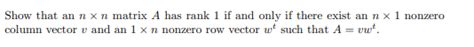 solved show that an n×n matrix a has rank 1 if and only if