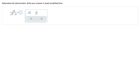 Solved Rationalize The Denominator Write Your Answer In