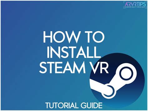 How To Install Steam Vr On A Vr Headset 2025 Tutorial
