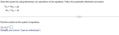 Solved Solve The System By Using Elementary Row Operations