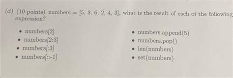 Solved D 10 Points Numbers 5 3 6 2 4 3 What Is The Chegg Com