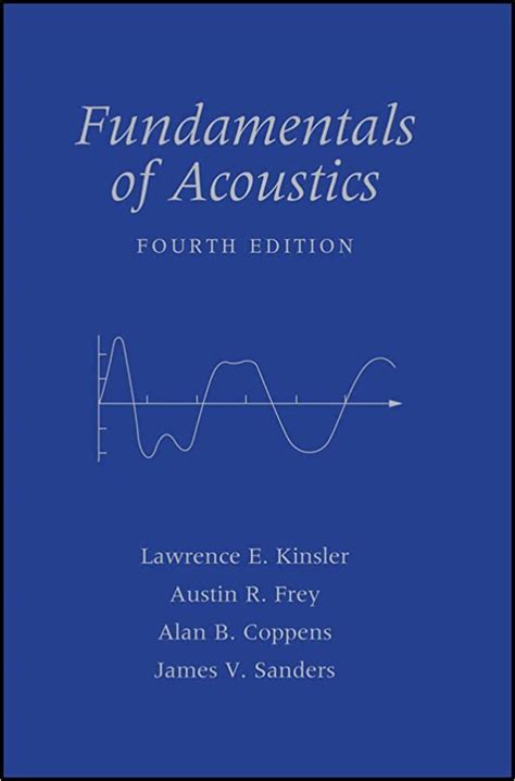Solutions For Fundamentals Of Acoustics 4th By Lawrence E Kinsler