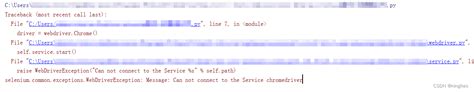 解决selenium common exceptions WebDriverException Message Can not connect to the Service