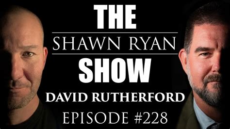 Srs 228 David Rutherford Navy Seal And Cia Contractor Shawn Ryan Show