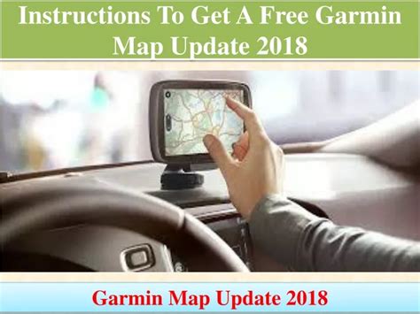 PPT Instructions To Get A Free Garmin Map Update PowerPoint Presentation ID